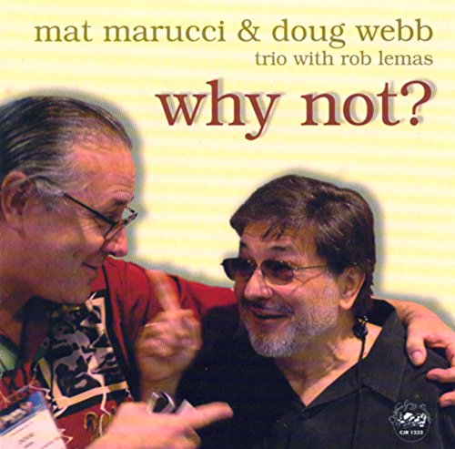 MARUCCI,MAT / WEBB,DOUG TRIO - WHY NOT - Amazon.com Music