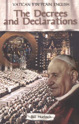 Vatican II in Plain English: The Decrees and Declarations, Book 3 ...