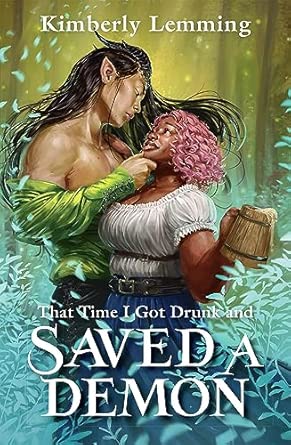 Amazon.com: Arcadia Books That Time I Got Drunk and Saved a Demon Mead ...