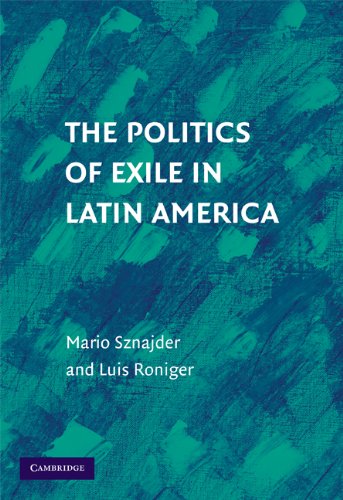 The Politics of Exile in Latin America - Kindle edition by Sznajder ...