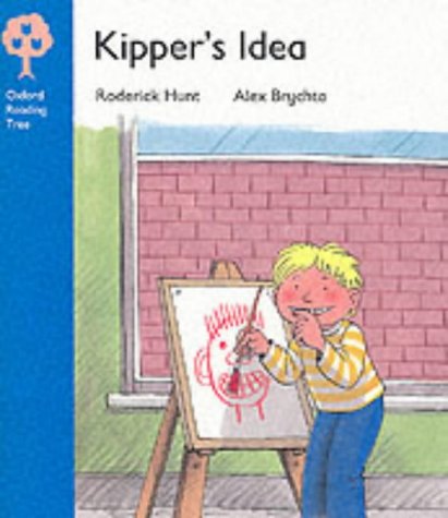 Kipper's Idea (Oxford Reading Tree) : Hunt, Roderick: Amazon.co.uk: Books