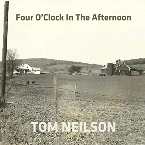 Amazon.co.jp: Four O'Clock in the Afternoon [Explicit] : Tom Neilson ...