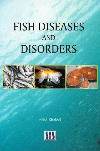 Fish Diseases and Disorders: Neha Charan: 9789380090498: Amazon.com: Books