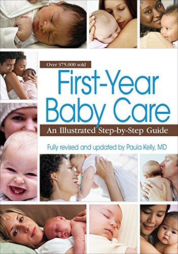 First Year Baby Care (2011) (Retired Edition): Kelly MD, Paula ...