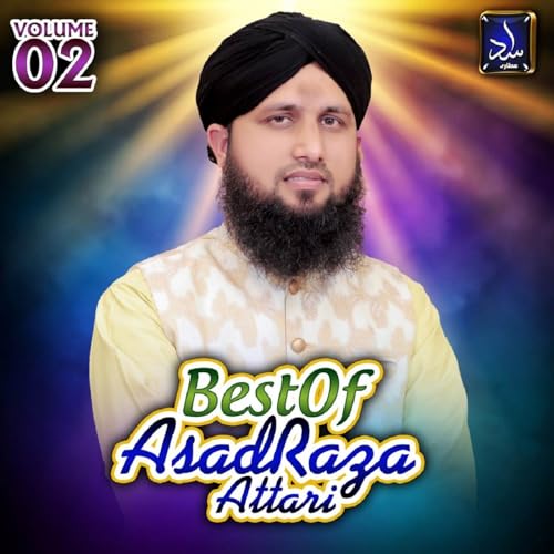 Best of Asad Raza Attari, Vol. 2 von Asad Raza Attari auf Amazon Music Unlimited