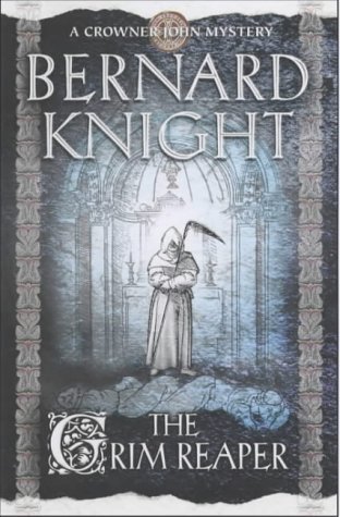 The Grim Reaper (A Crowner John Mystery): Bernard Knight: 9780684860701 ...