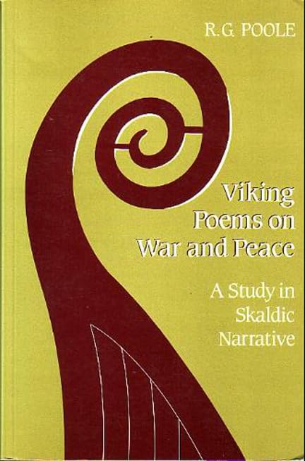 Viking Poems on War and Peace: A Study in Skaldic Narrative (Toronto ...