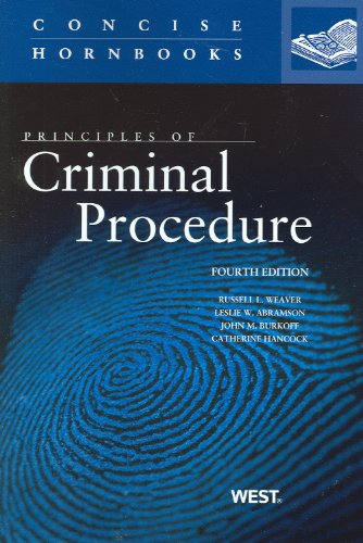 Principles of Criminal Procedure (Concise Hornbook Series): Weaver ...