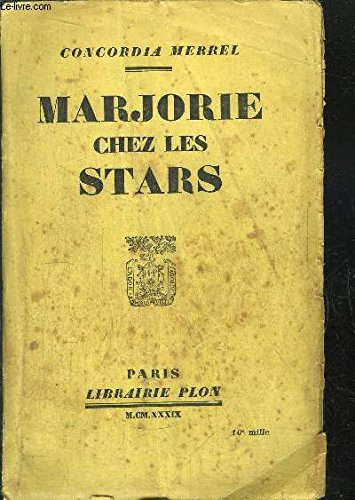 Amazon.com: Marjorie chez les stars.: MERREL , Concordia: Books
