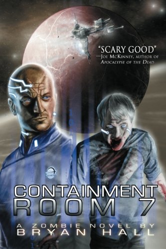 Containment Room 7: Hall, Bryan: 9781934861912: Amazon.com: Books