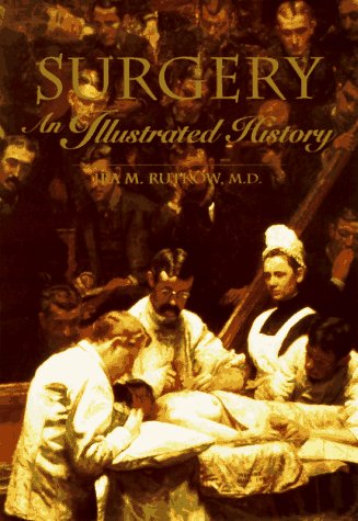 Buy Illustrated History of Surgery Book Online at Low Prices in India ...