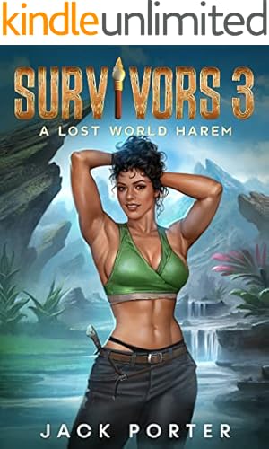Survivors: A Lost World Harem - Kindle edition by Porter, Jack. Literature & Fiction Kindle ...