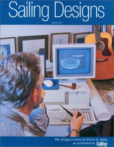 Sailing Designs Volume Four: Robert H. Perry: 9781929006038: Amazon.com ...