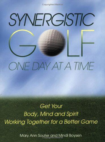 Synergistic Golf: Mary Ann Souter, Mindi Boysen: 9780976706700: Amazon ...