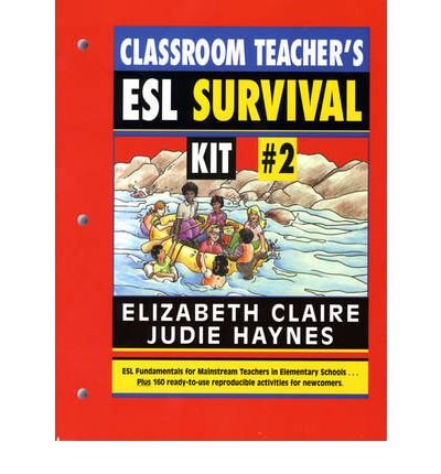 [(The Classroom Teacher's ESL Survival Kit: #2)] [Author: Elizabeth ...