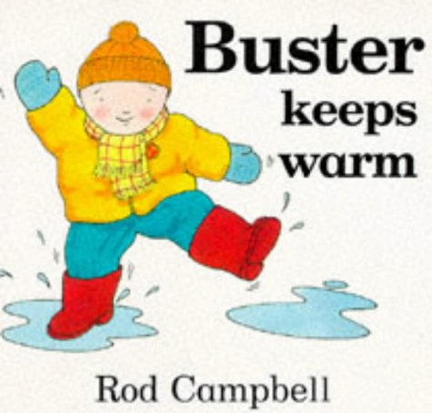 Buster Keeps Warm [Lift-the Flap Book]: Amazon.co.uk: Campbell, Rod ...