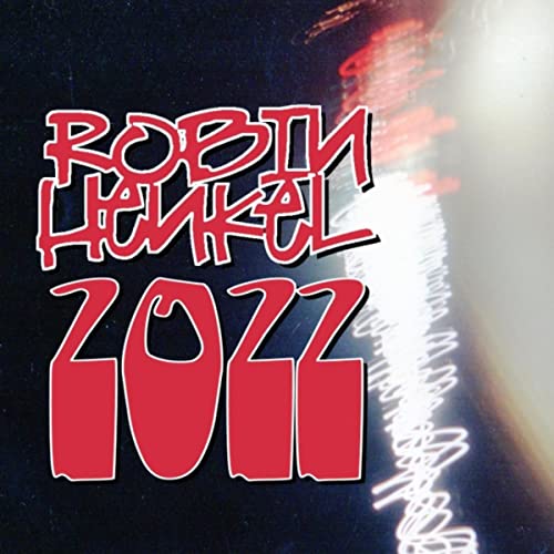 Amazon Music - Robin HenkelのRobin Henkel 2022 - Amazon.co.jp