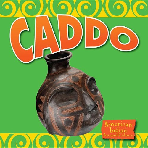 Caddo (American Indian Art and Culture): Kissock, Heather, Small ...