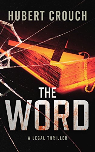 Amazon.com: The Word | A Legal Thriller (Jace Forman Series) eBook : Crouch, Hubert: Kindle Store