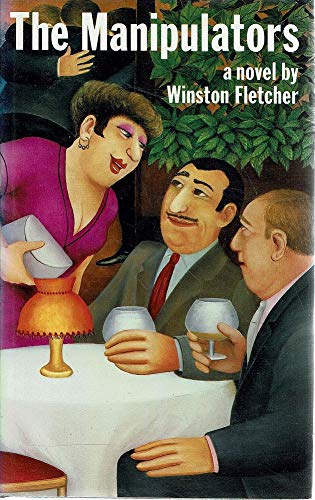 The Manipulators: A Novel: Fletcher, Winston: 9780333462218: Amazon.com ...