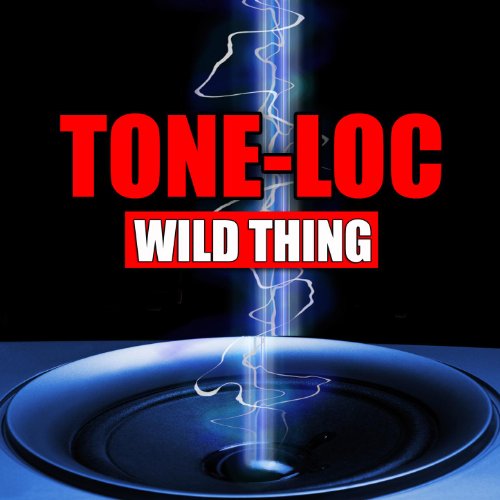 Play Wild Thing (Re-Recorded / Remastered Versions) by Tone-Loc on ...