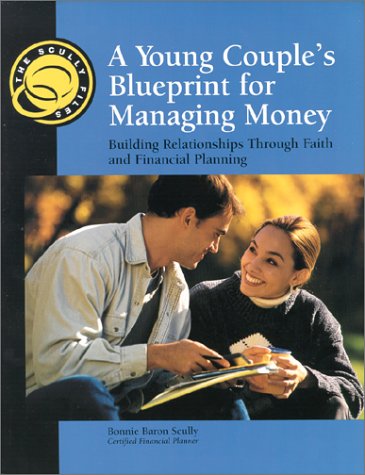 The Scully Files - A Young Couple's Blueprint for Managing Money ...