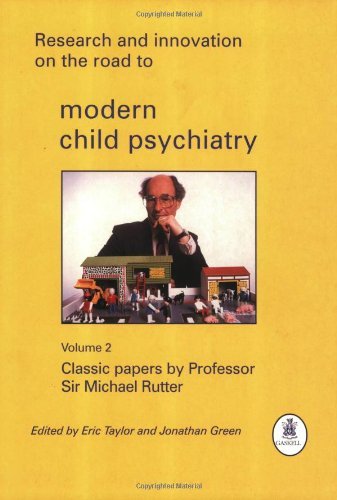 Research and Innovation on the Road to Modern Child Psychiatry: Classic ...