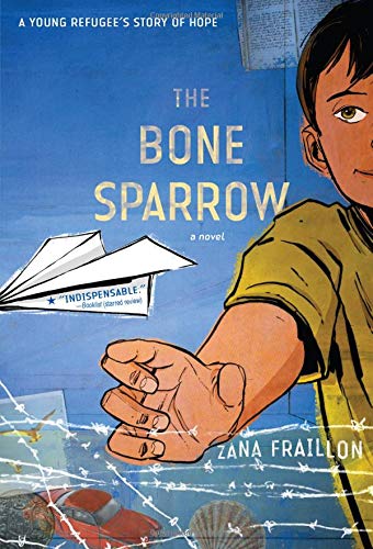 The Bone Sparrow: Amazon.co.uk: Fraillon, Zana: 9781484781913: Books