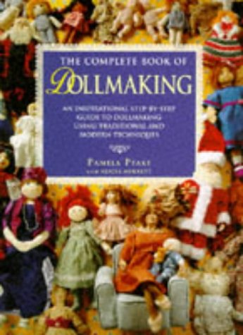 Complete Book of Dollmaking: Peake, Pamela.: 9781854104892: Amazon.com ...