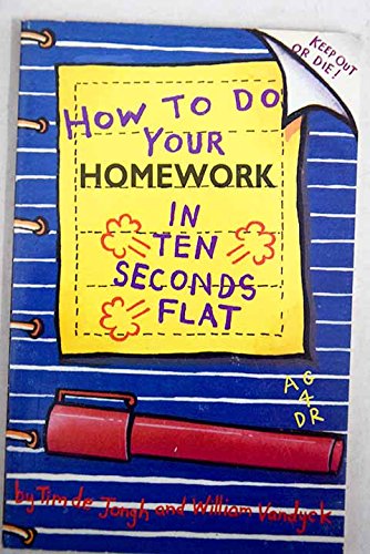 Buy How to Do Your Homework in Ten Seconds Flat Book Online at Low ...