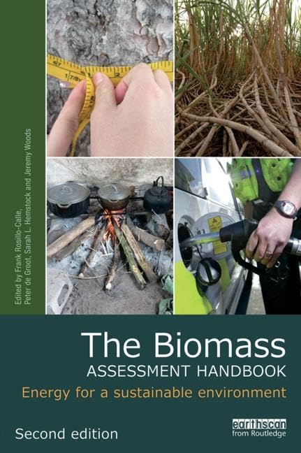 The Biomass Assessment Handbook (Routledge Studies in Bioenergy): Groot ...