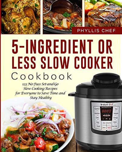 Amazon.com: 5-Ingredient Or Less Slow Cooker Cookbook: 123 No-Fuss Set ...