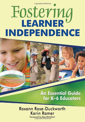 Buy Fostering Learner Independence: An Essential Guide for K-6 ...