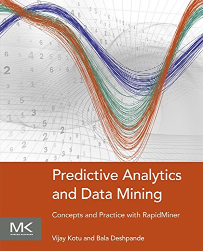 Predictive Analytics And Data Mining Concepts And Practice With Rapidminer Ebook