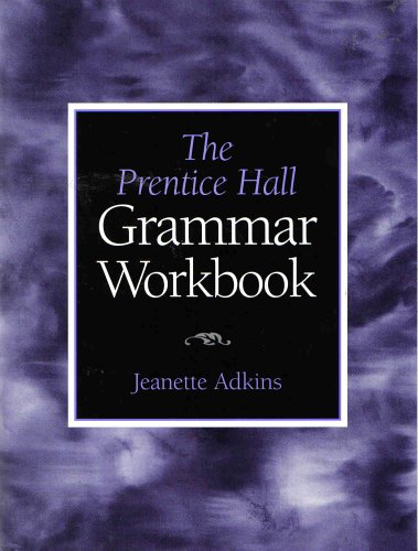 The Prentice Hall Grammar Workbook: Jeanette Adkins: 9780130923219 ...
