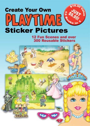Buy Create Your Own Playtime Sticker Pictures: 12 Scenes and Over 300 ...