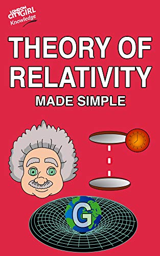 Theory of Relativity Made Simple eBook : Mahmud, Simantha: Amazon.co.uk ...