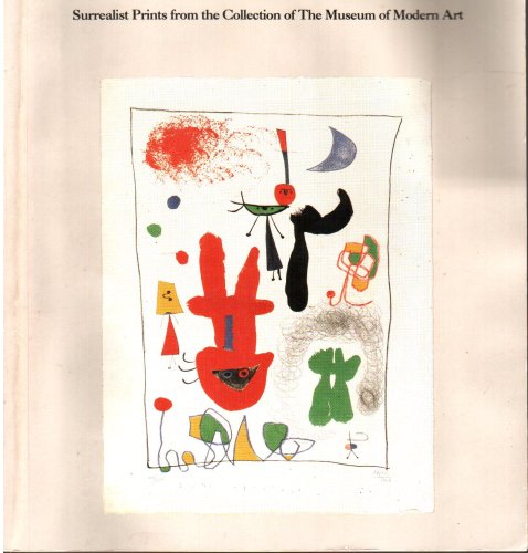 Surrealist Prints from the Museum of Modern Art: Riva Castleman, Diane ...