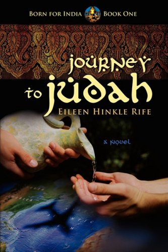 Journey to Judah: Eileen Hinkle Rife: 9781602900912: Amazon.com: Books