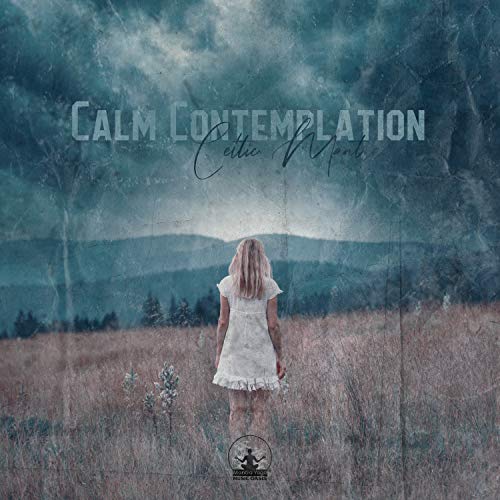 Play Calm Contemplation: Celtic Mantra, Ancient Harp Sounds, Deep Peace ...