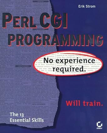 Perl Cgi Programming: No Experience Required: Strom, Erik: 9780782121575: Amazon.com: Books