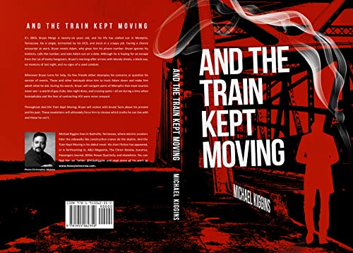 And The Train Kept Moving - Kindle edition by Kiggins, Michael ...