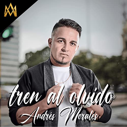 Amazon MusicでAndrés MoralesのTren Al Olvidoを再生する