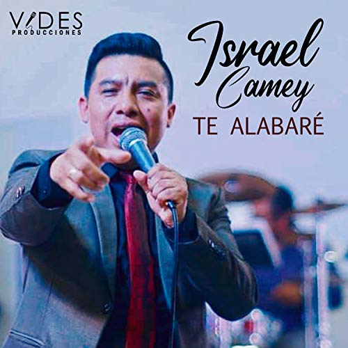 Te Alabare de Israel Camey en Amazon Music Unlimited