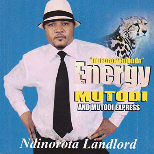 Play Ndinorota Landlord by Energy Mutodi and Mutodi Express on Amazon Music