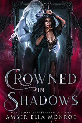 Crowned In Shadows: A Paranormal Why Choose Fantasy Romance (Shadow World Book 3) - Kindle ...