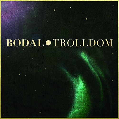 Play Trolldom by Bodal on Amazon Music