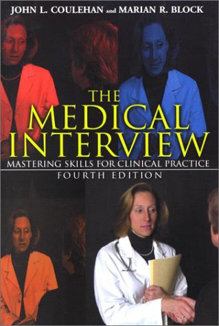 Buy The Medical Interview: Mastering Skills for Clinical Practice Book ...