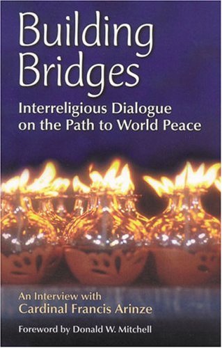 Building Bridges: Interreligious Dialogue on the Path to World Peace ...