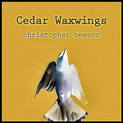 Cedar Waxwings von Christopher Beeson bei Amazon Music - Amazon.de